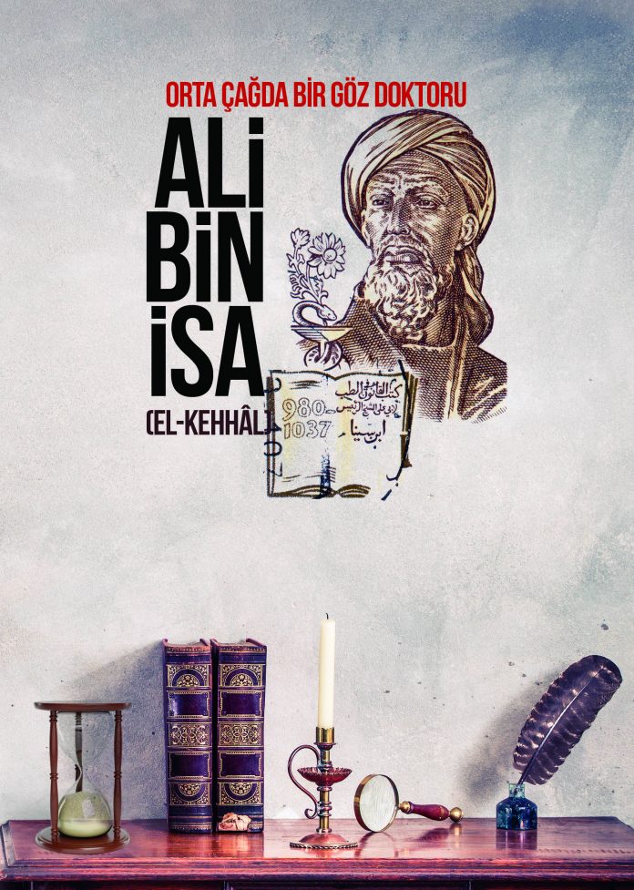 Orta Çağda Bir Göz Doktoru Ali bin İsa (El-Kehhâl) – Çağlayan Dergisi